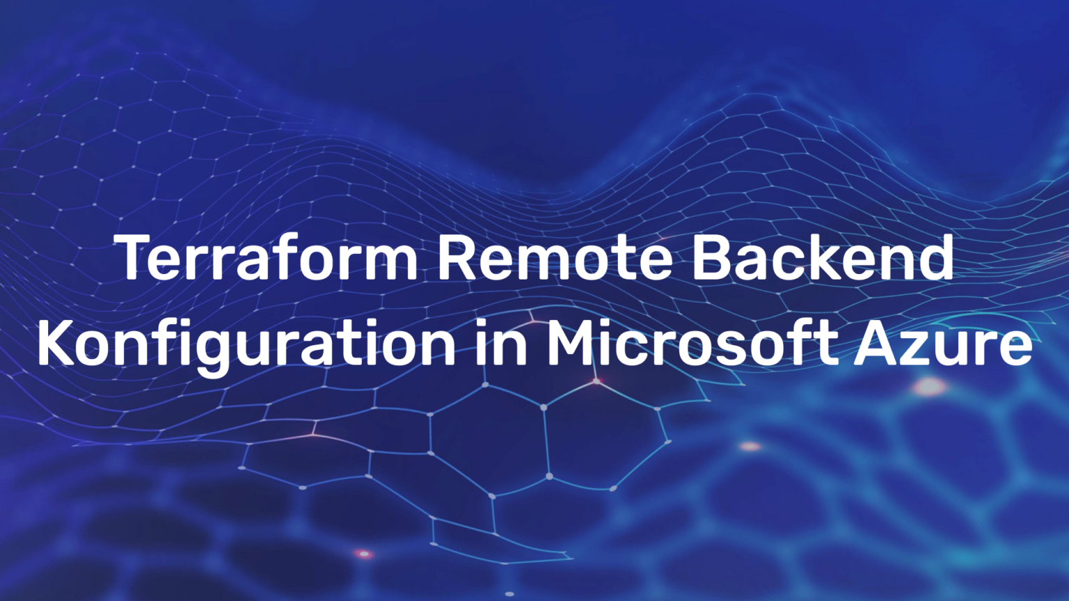 Terraform Remote Backend Konfiguration in Microsoft Azure - evoila GmbH
