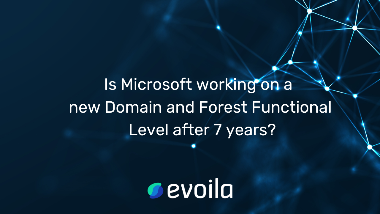 Is Microsoft working on a new Domain and Forest Functional Level after ...