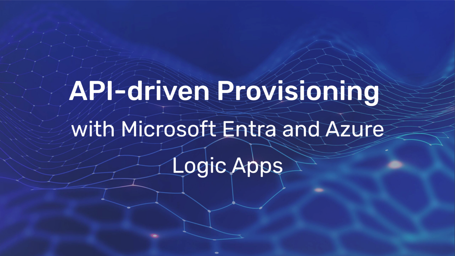 API-driven Provisioning with Microsoft Entra and Azure Logic Apps ... API-driven Provisioning with Microsoft Entra and Azure Logic Apps ...