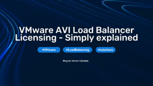 VMware AVI Load Balancer Licensing - Simply explained - evoila GmbH