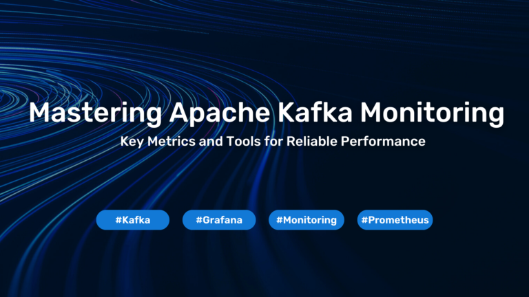 Mastering Apache Kafka Monitoring Key Metrics And Tools For Reliable Platform Performance