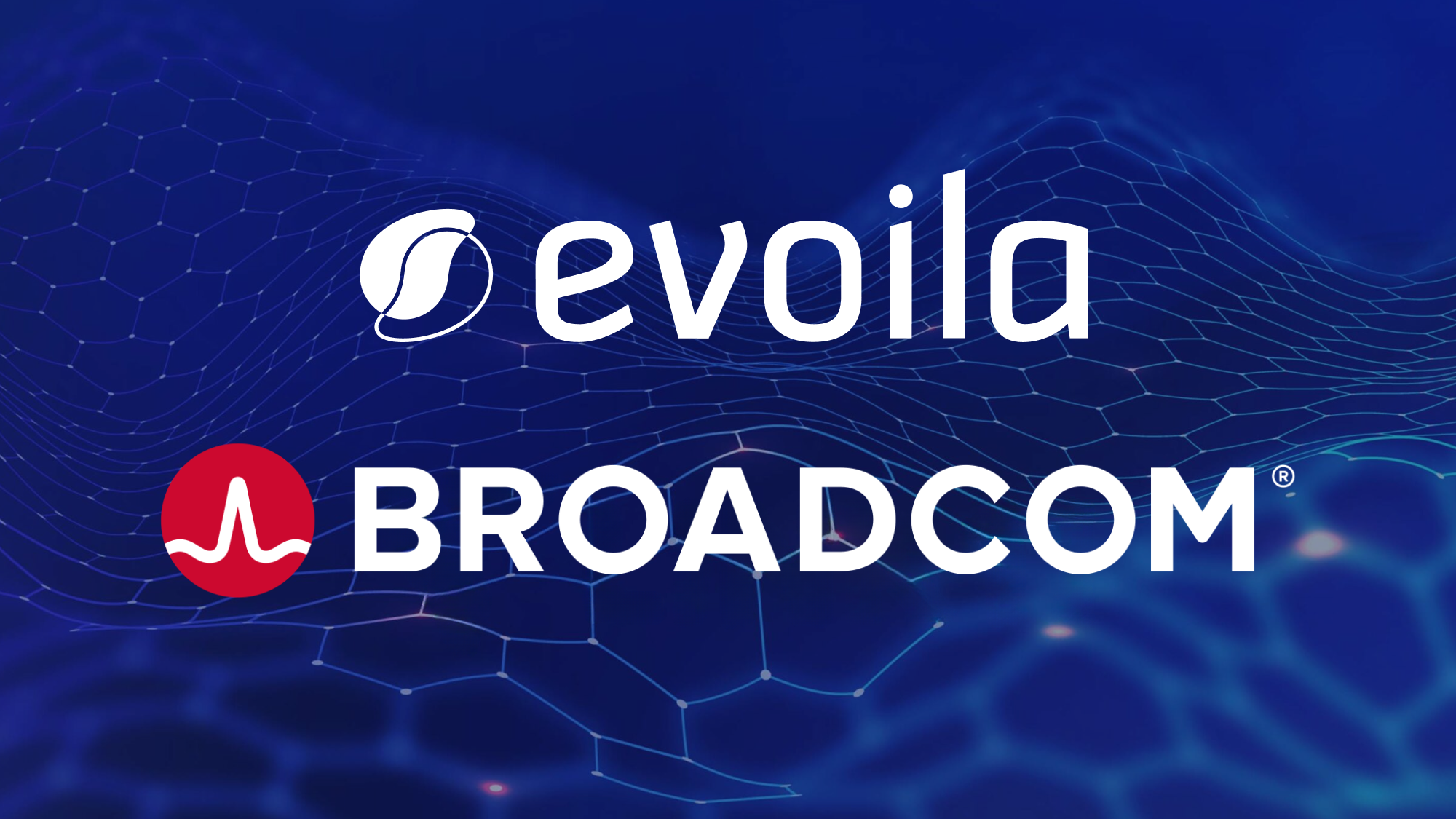 evoila achieves Broadcom Pinnacle Partner Status - evoila GmbH
